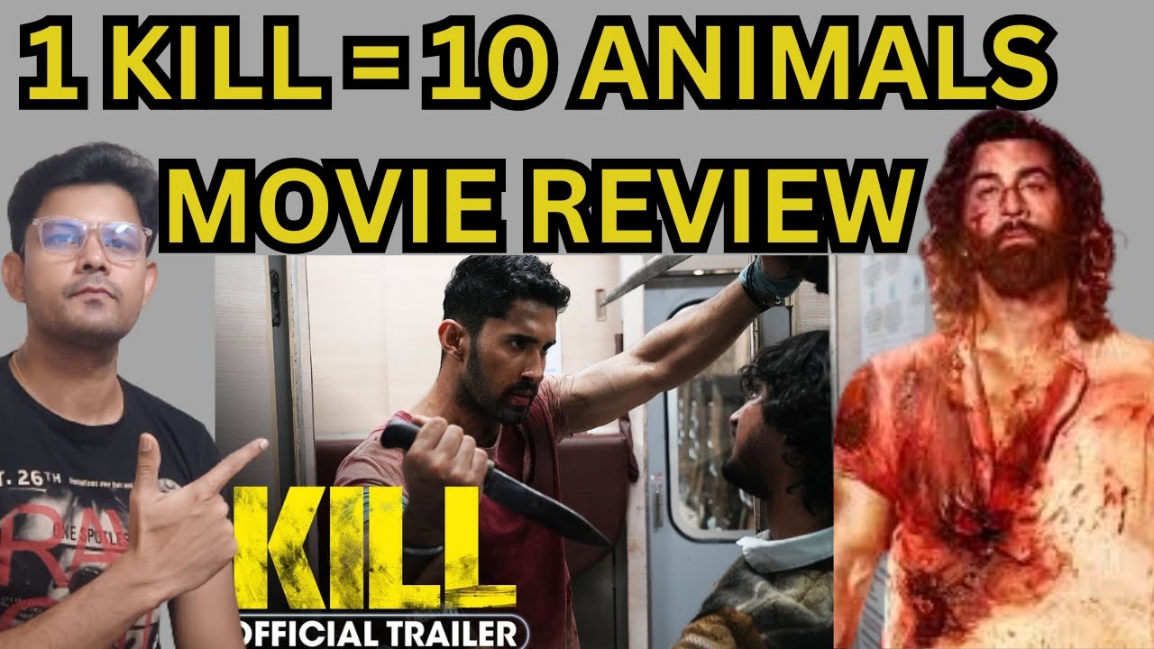 KILL MOVIE REVIEW BY VARAD VIJAY CHAWAN - YouTube