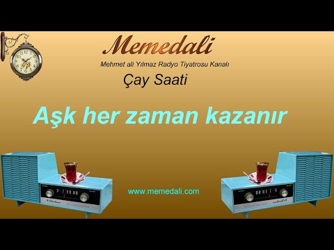 Radyo Tiyatrosu(Aşk her zaman kazanır)memedaliden