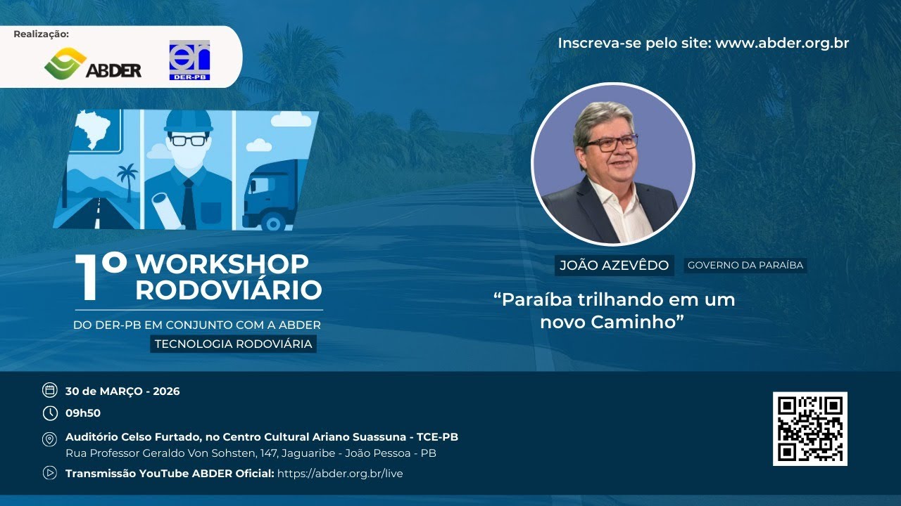 1º Workshop Rodoviário do DER/PB em conjunto com a ABDER (Tecnologia ...