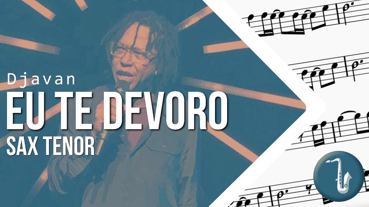 SAX TENOR PARTITURA - EU TE DEVORO - YouTube