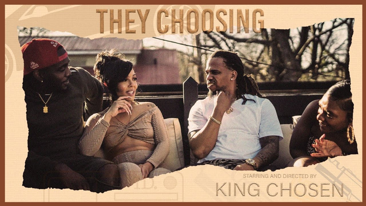 King Chosen's "They Choosing" (Short Film) - YouTube