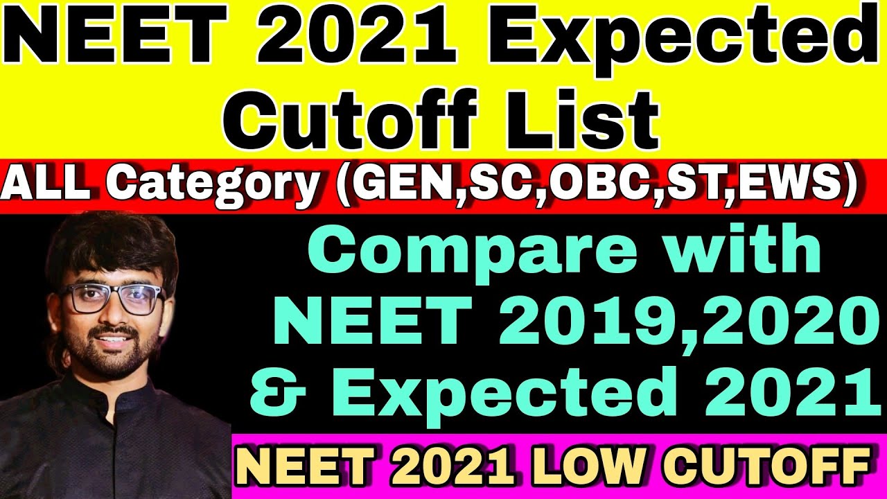 NEET 2021 Expected cutoff list||Compared With NEET 2019/20 & Expected 2021|| - YouTube