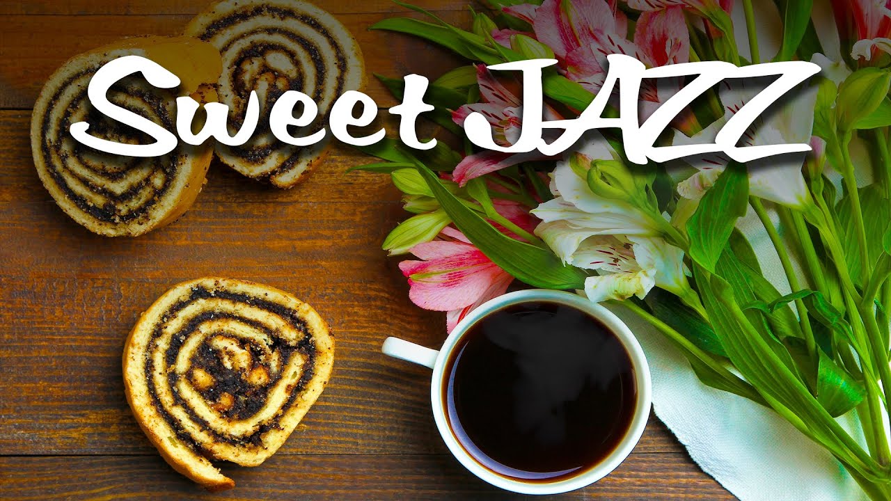 Sweet Jazz Music ☕ September Jazz & Bossa Nova to Relaxation and Unwind ...