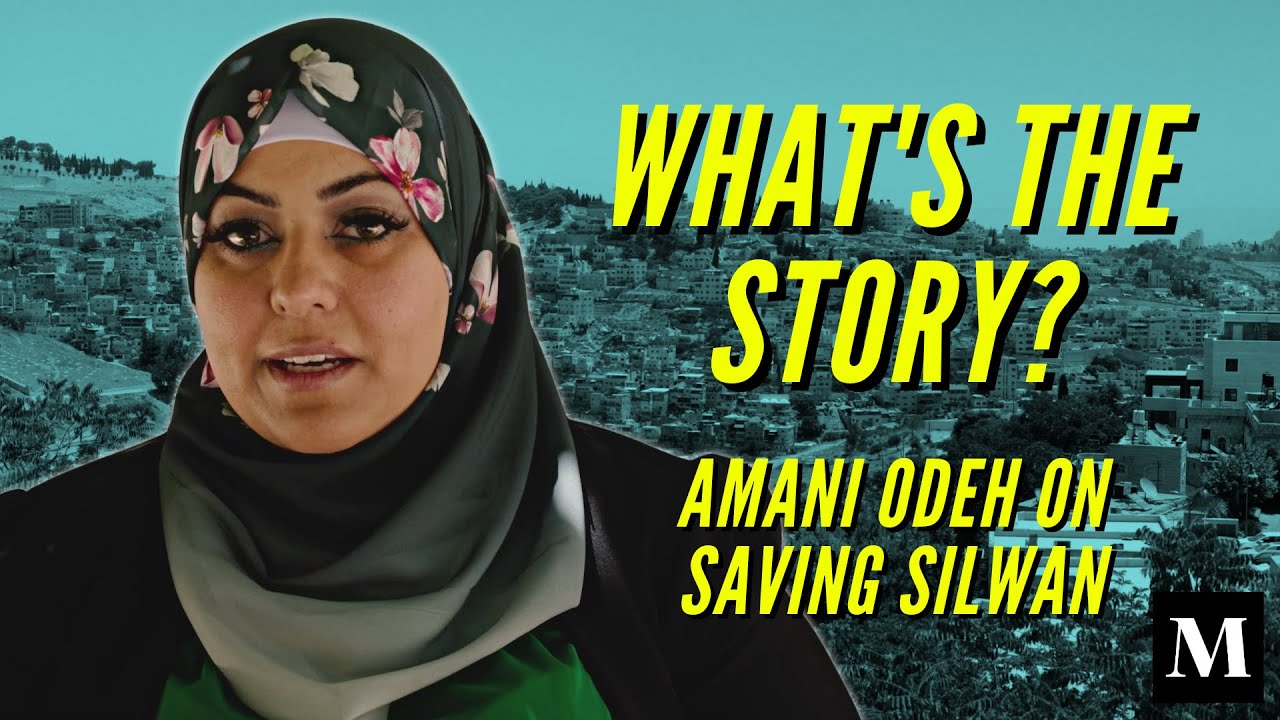 What's The Story? Amani Odeh on saving Silwan - YouTube