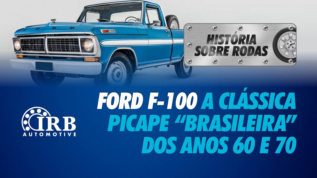 Ford F-100 - Conheça sua história e versões - YouTube