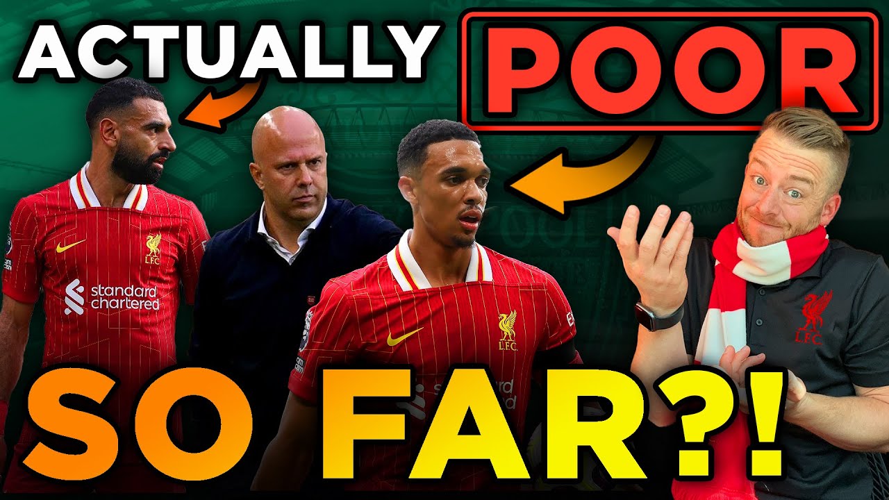 Liverpool actually POOR SO FAR? 5 reasons that PROVE IT! - YouTube