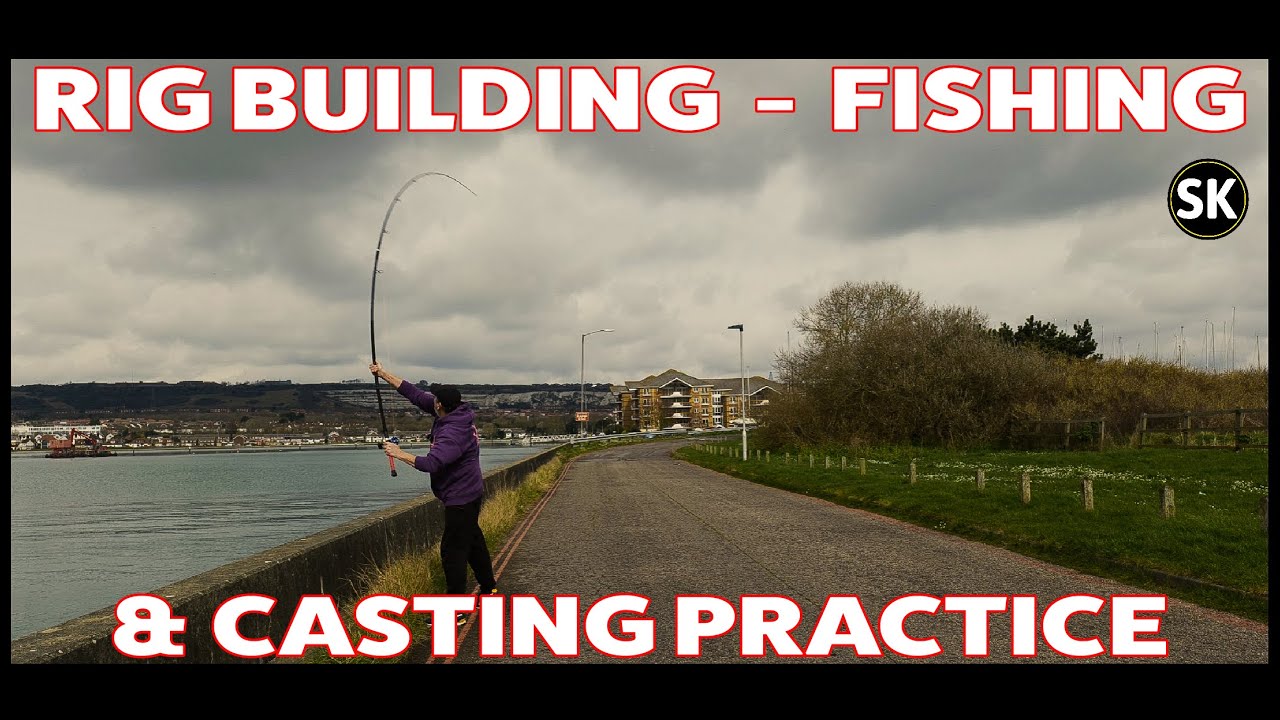Rig Making, Casting Practice and A Little Fishing thrown in.... - YouTube