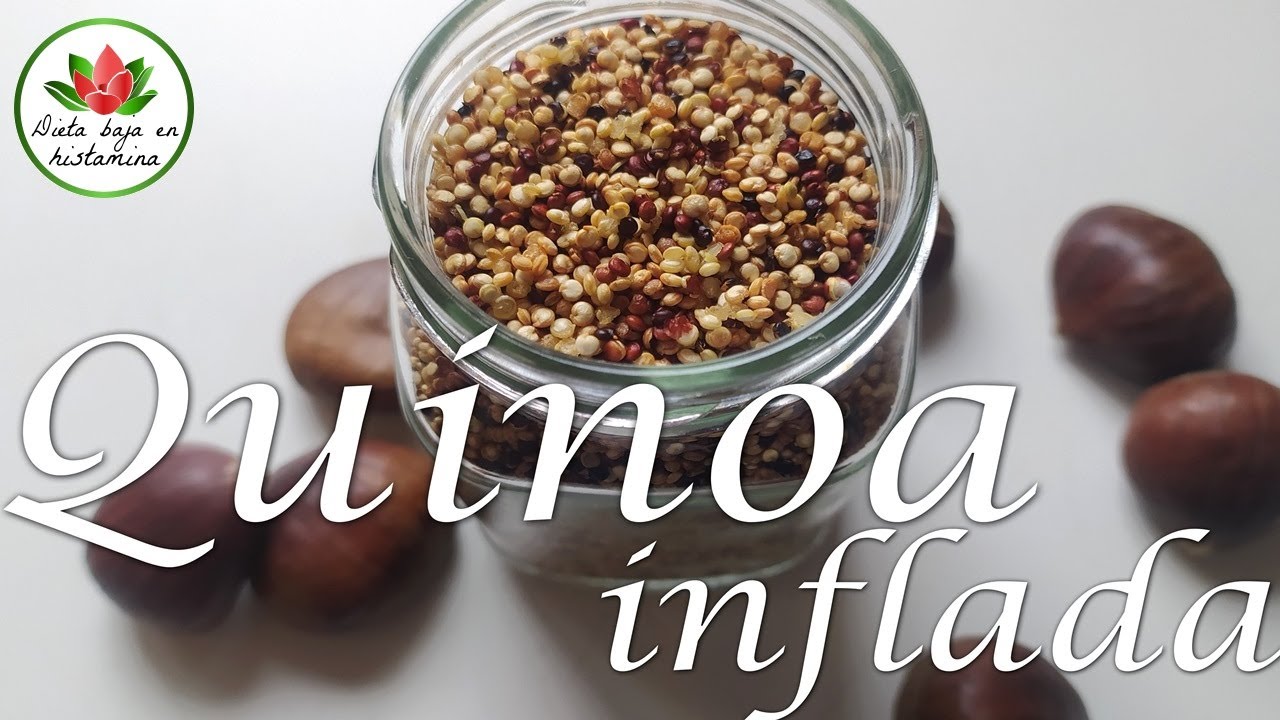 Quinoa inflada: receta sin histamina, sin gluten, sin lactosa y vegana ...