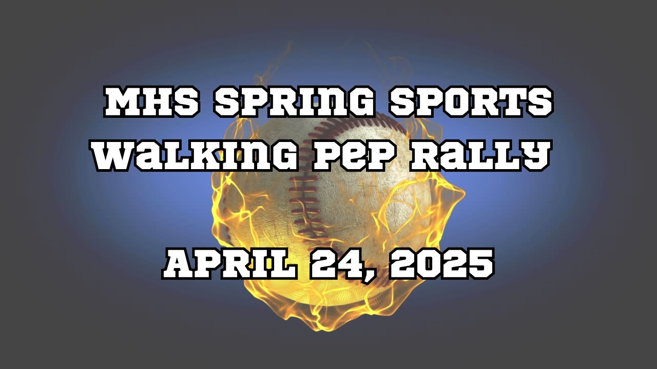 MHS Spring Sports Walking Pep Rally 2025 - YouTube