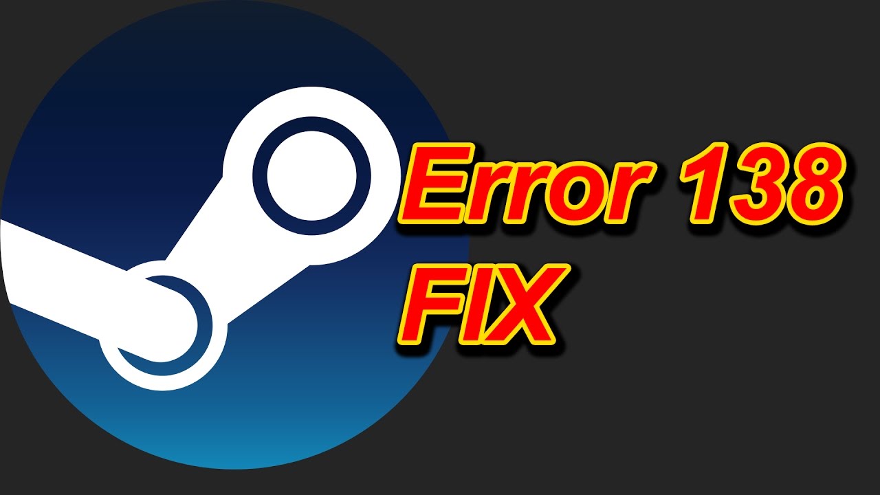 Steam Error 138 YouTube steam-error-138-youtube
