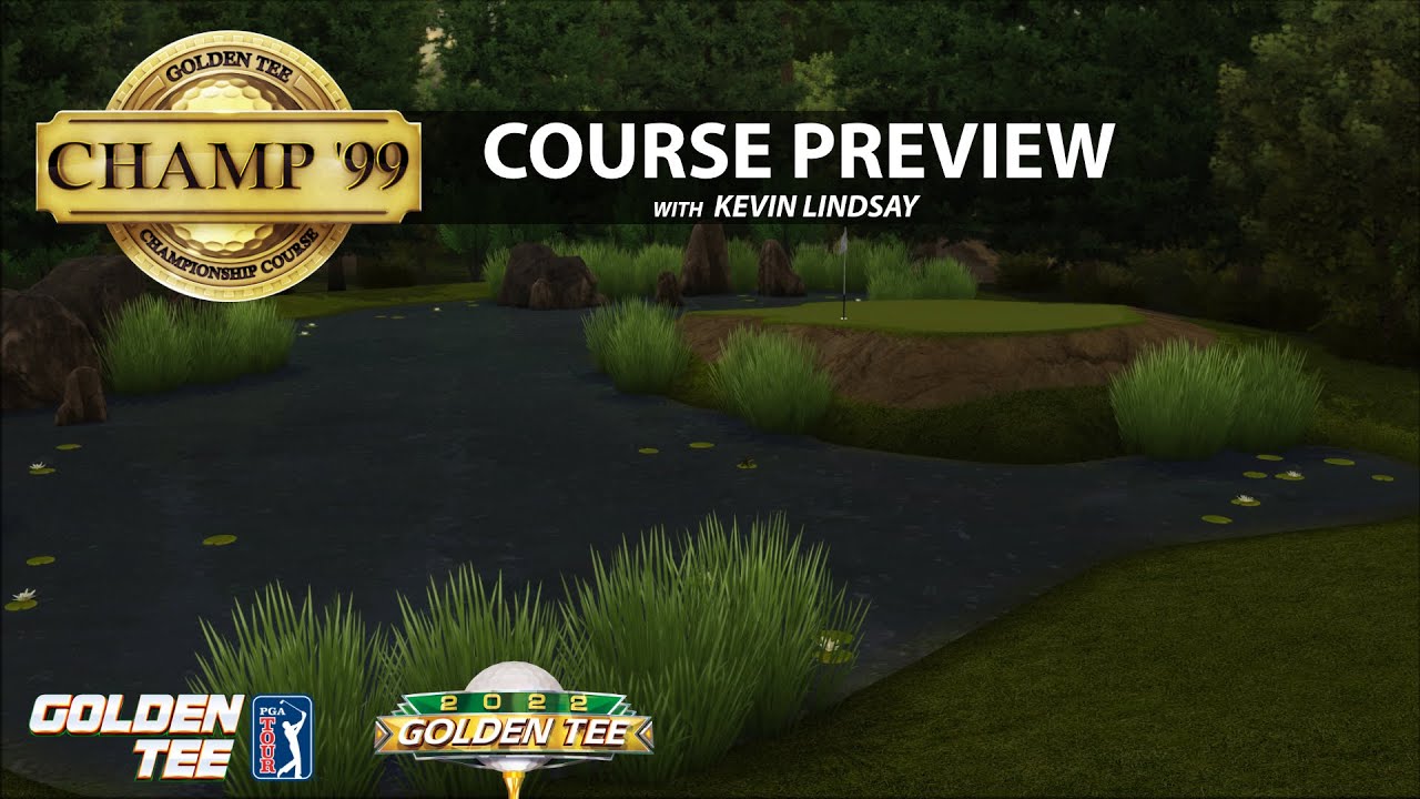 #GoldenTee PGA TOUR 2022 - Champ '99 Course & Event Preview - YouTube