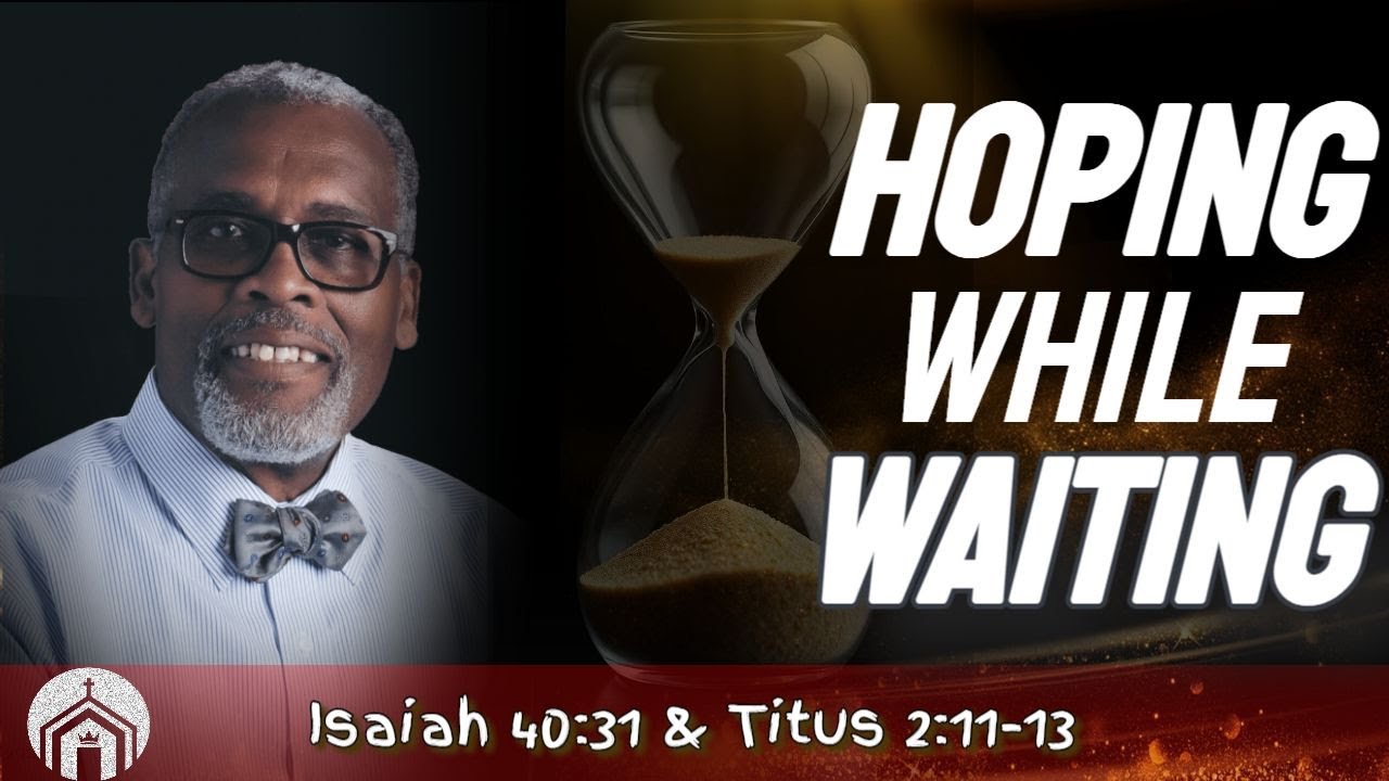 P.E.A.N. SDA LIVE: Hoping While Waiting | Elder Matthew James - YouTube