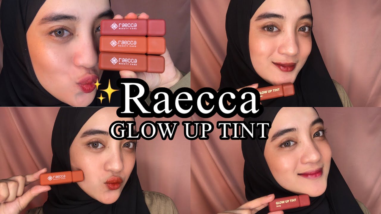 RAECCA GLOW UP TINT | REVIEW + SWATCH - YouTube