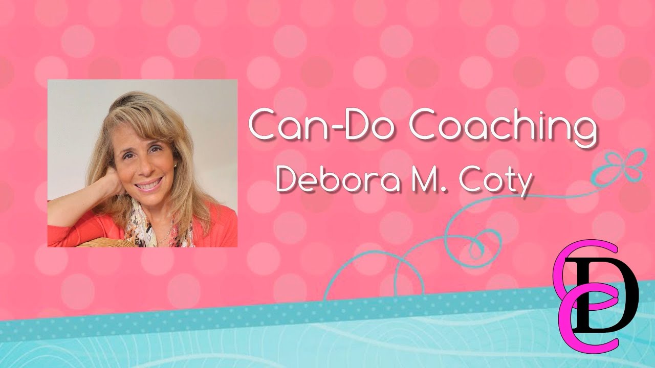 Can Do Coaching with Debora M. Coty - YouTube