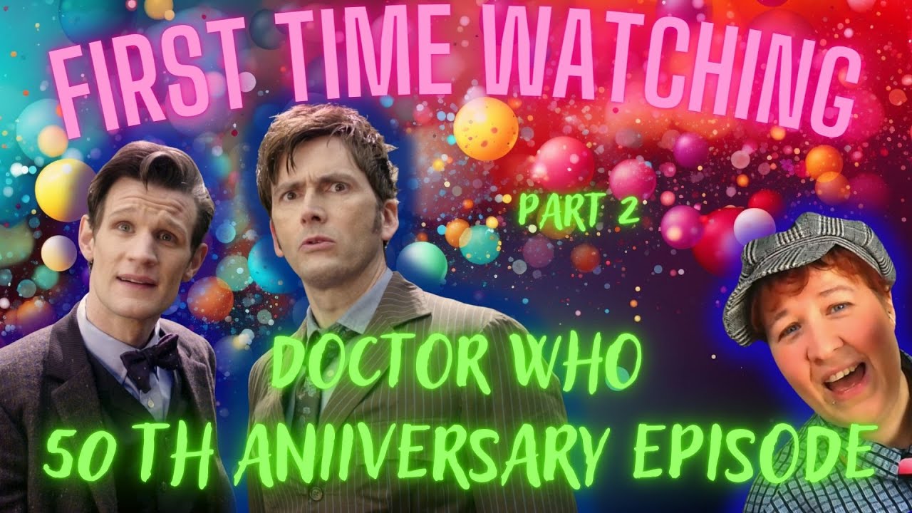 FIRST TIME WATCHING! Doctor Who Anniversary Episode- The Day of the ...