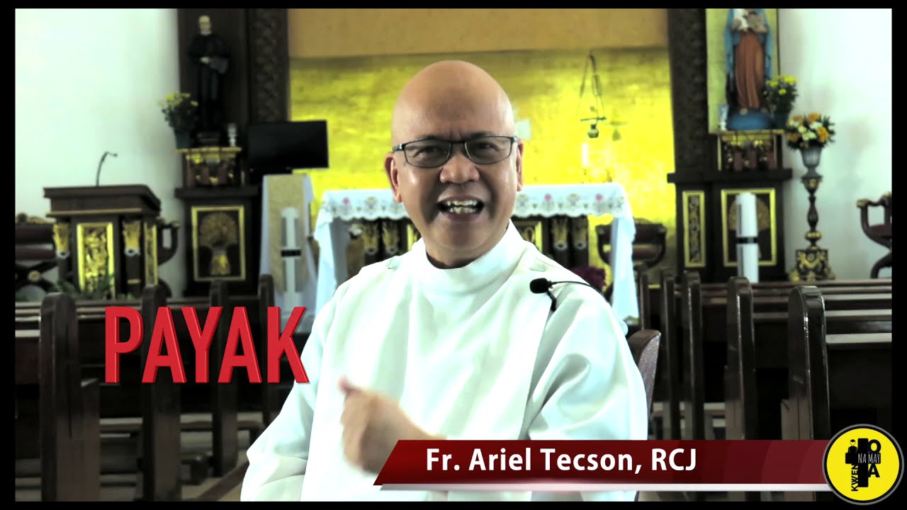 #kwenTODAY with Fr. Ariel Tecson, RCJ | PAYAK - YouTube