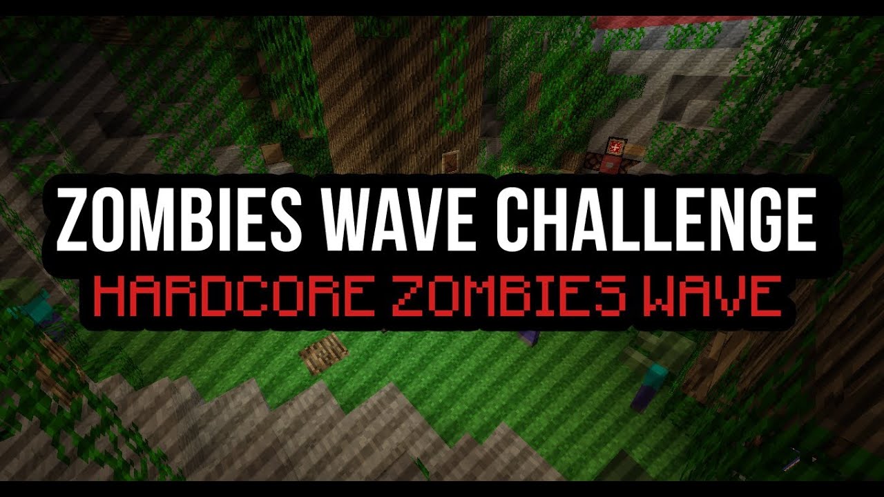 Zombies Wave Challenge - Survival Zombie Map - YouTube