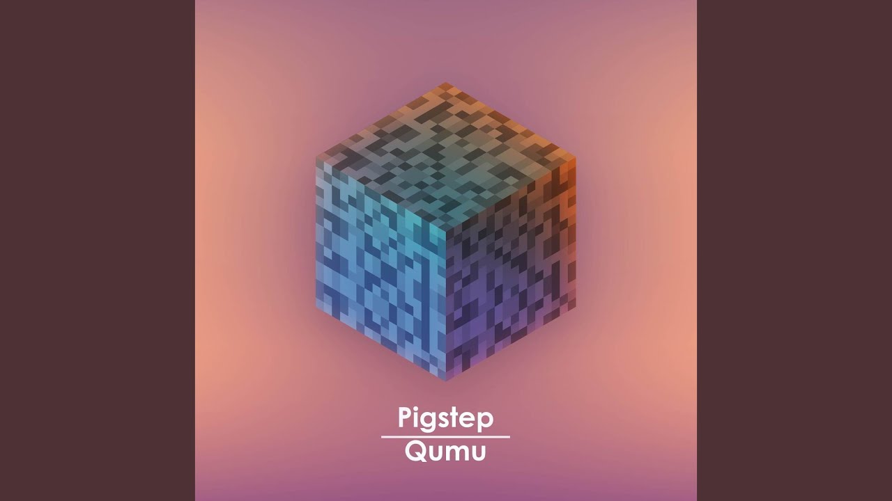 Pigstep (From "Minecraft") - YouTube Music