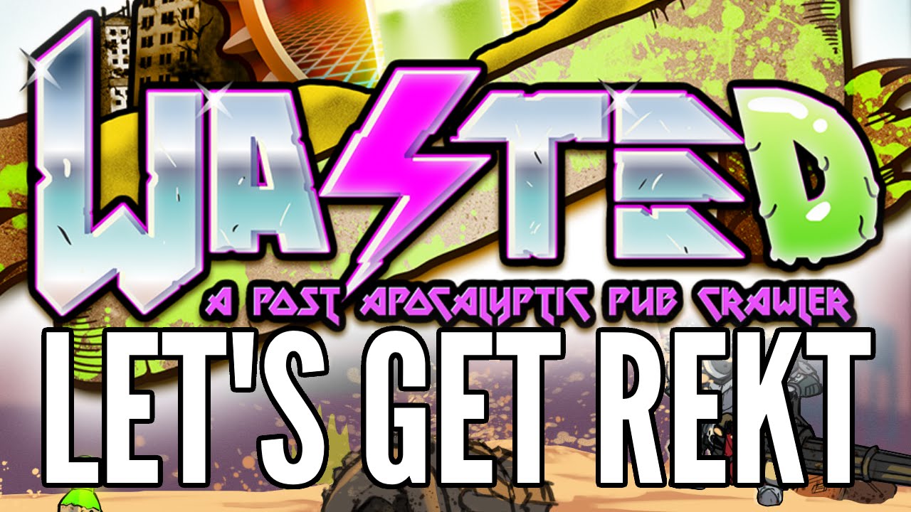 WASTED Gameplay - Roguelike Post-Apocalyptic Pub Crawler - YouTube