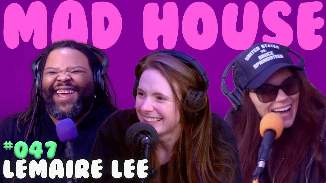LeMaire Lee | Mad House with Maddy Smith | Episode #47 - YouTube