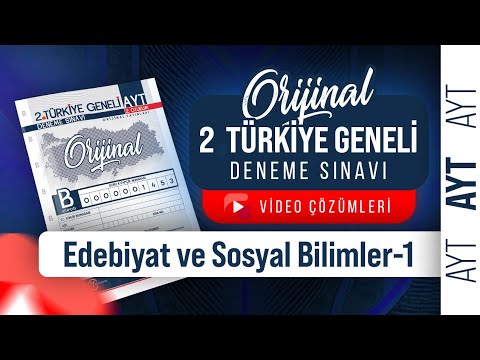 Orijinal Yayınları 2. Türkiye Geneli Denemesi AYT Edebiyat ve Sosyal Bilimler 1 Çözümleri