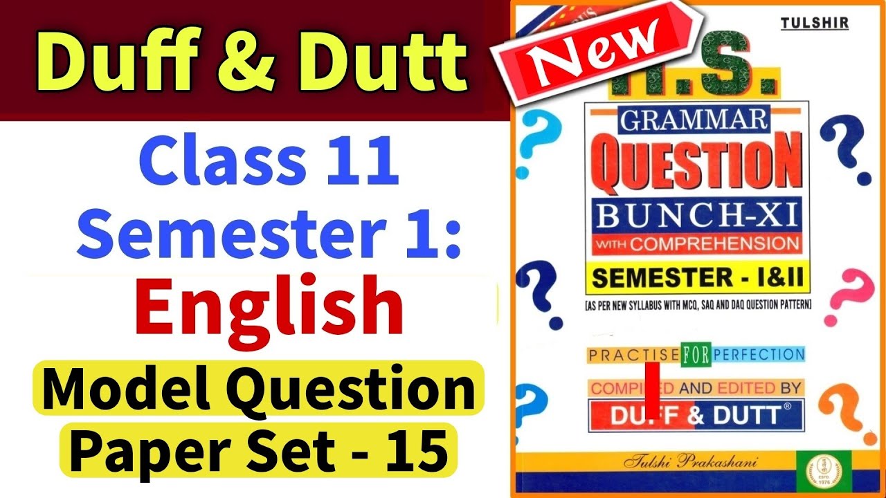 Class 11 Semester 1 : Duff & Dutt English Model Set 15 - YouTube