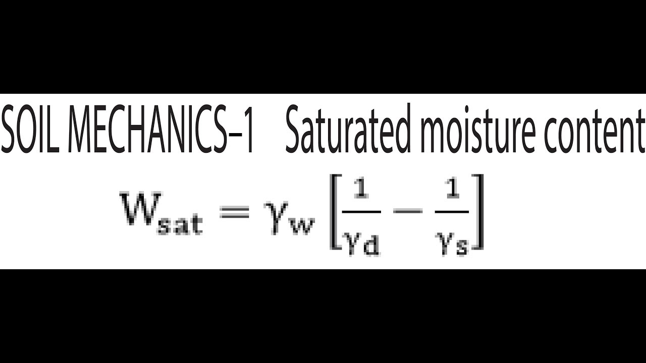 SOIL Mechanics 1.Relation for Saturated moisture content - YouTube