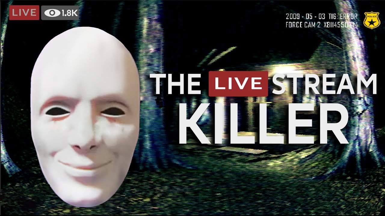 The Live Stream Killer: The Violent Night - YouTube