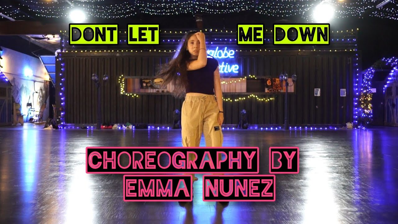 Chainsmokers "Don't Let Me Down" - Emma Nunez Choreography : The ...