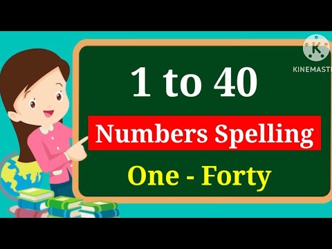 1 to 40 numbers spelling for kids | 1 to 40 numbers name | one to forty ...