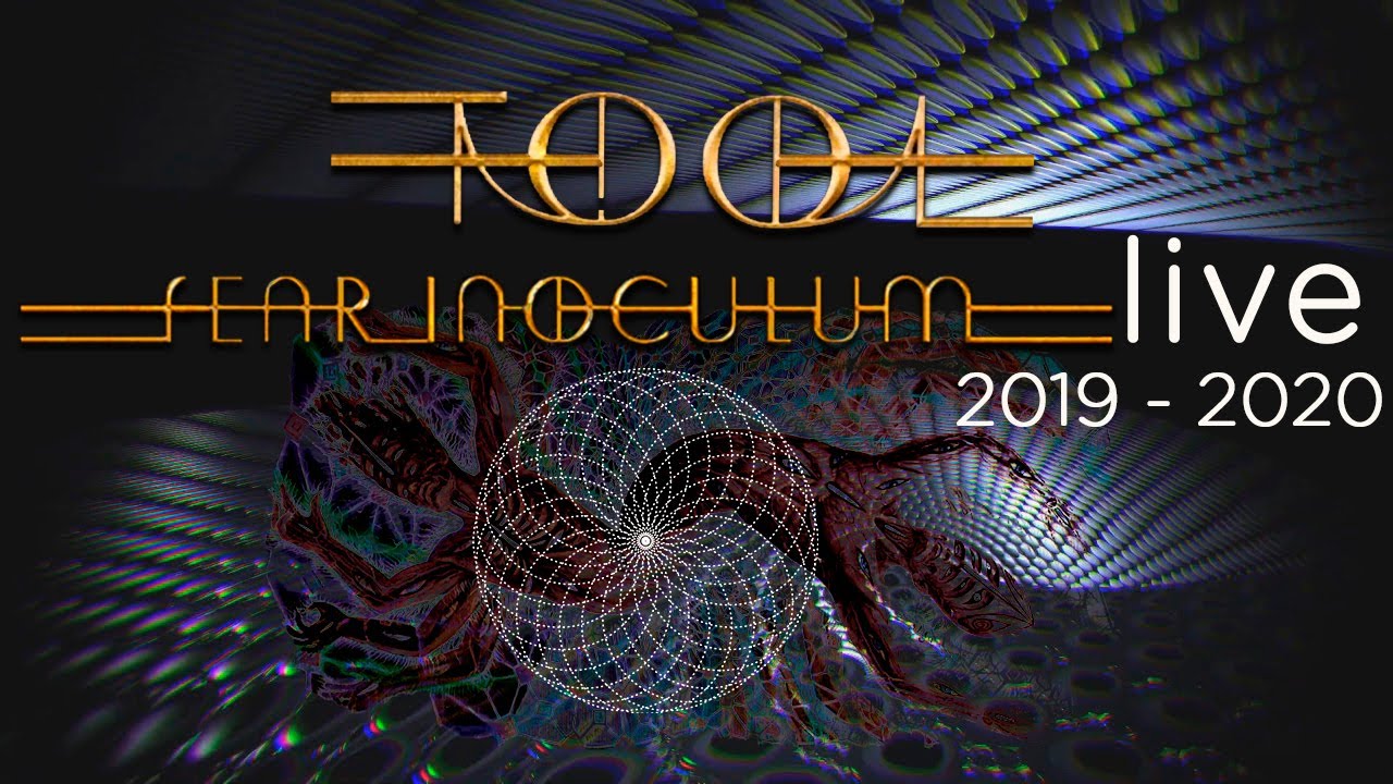 TOOL FEAR INOCULUM Live 2019- 2020 - YouTube