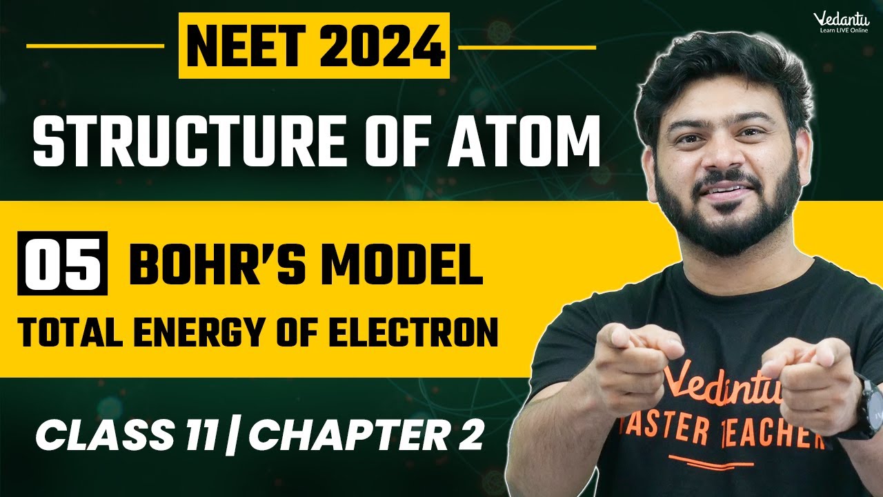 Bohr’s Model: Total Energy of Electron🧪| Structure Of Atom💥💥 |CBSE ...