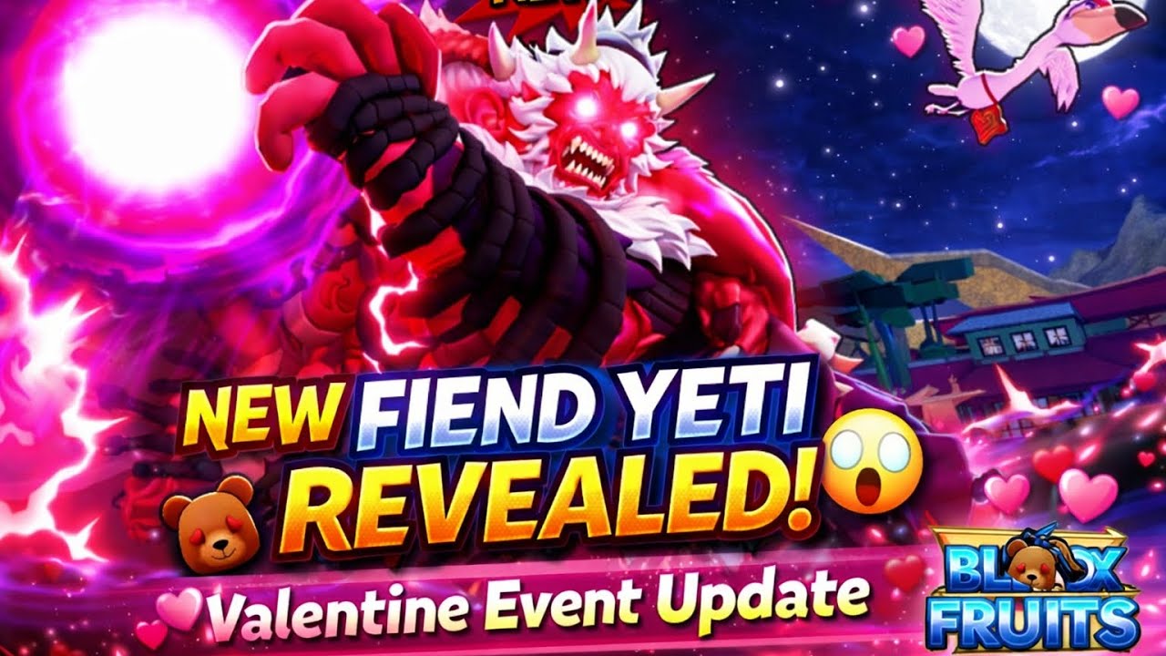 FIEND YETI FULL SHOWCASE + VALENTINE EVENT UPDATE! 💘 | Blox Fruits ...