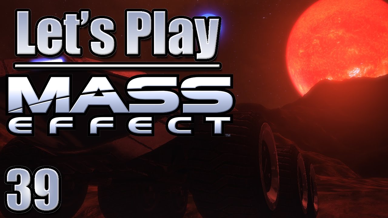 Let's Play Mass Effect 1, Blind - [Ep 39] Geth Activities in the ...