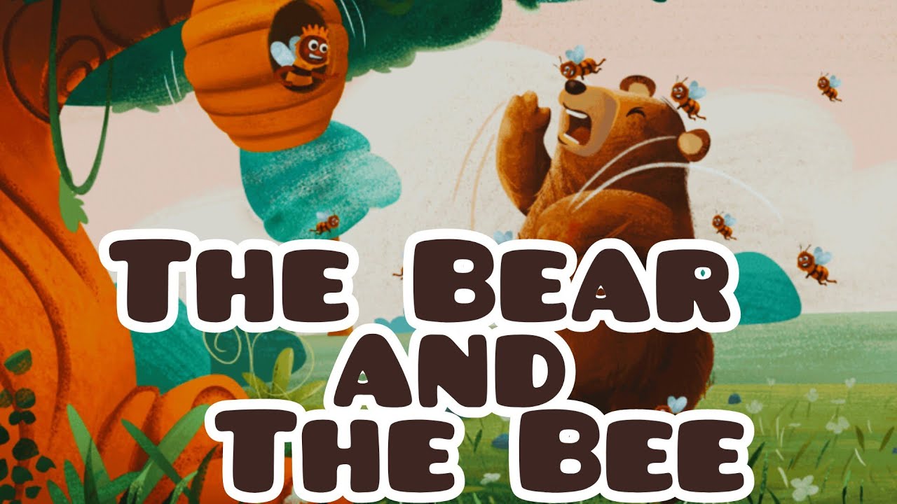 THE BEAR AND THE BEE #kidsstories - YouTube