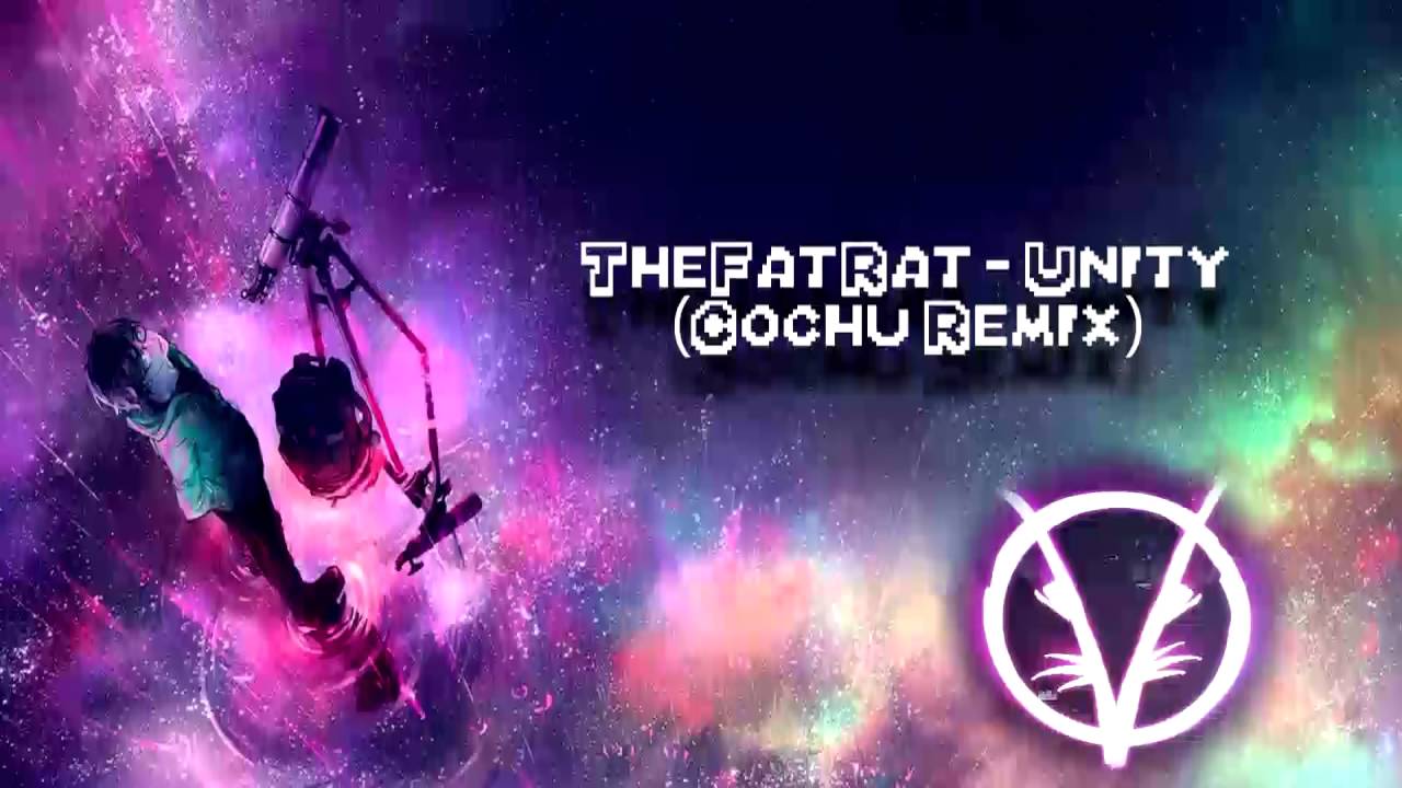 TheFatRat - Unity (Cochu Remix) - YouTube