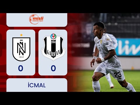 Neftçi 0:0 Karvan-Yevlax | Misli Premyer Liqası, 6-cı tur | İCMAL