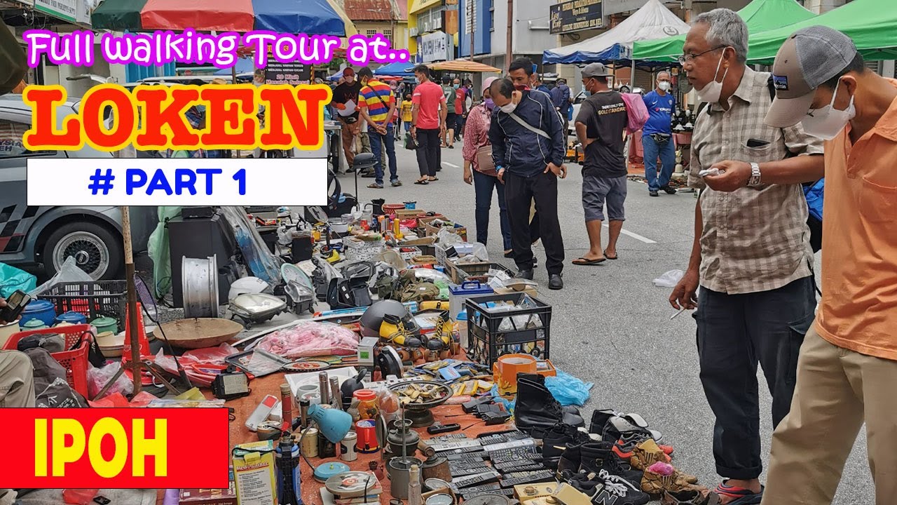 Ipoh Sunday Flea Market | Loken | Pasar Karat Ipoh | Part 1 - YouTube