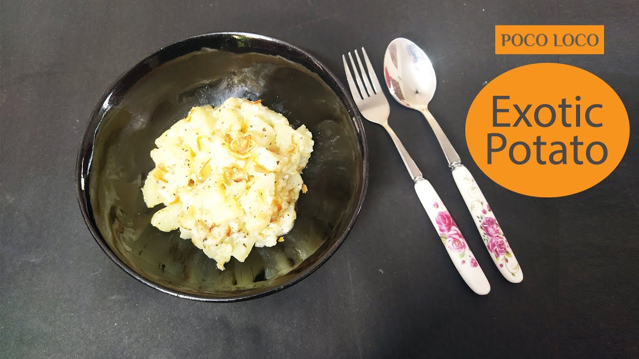 Exotic Potato | Quick and Easy Recipe | Poco Loco Healthy Recipe - YouTube