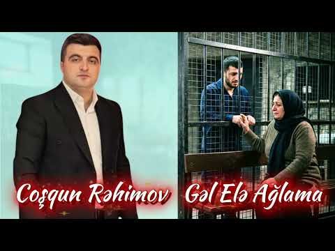 🎵 Coşqun Rəhimov - Gəl Elə Ağlama (Trend) 2026 .Bu duyğusal və trend ifa musiqisevərlərə hazırlanıb.