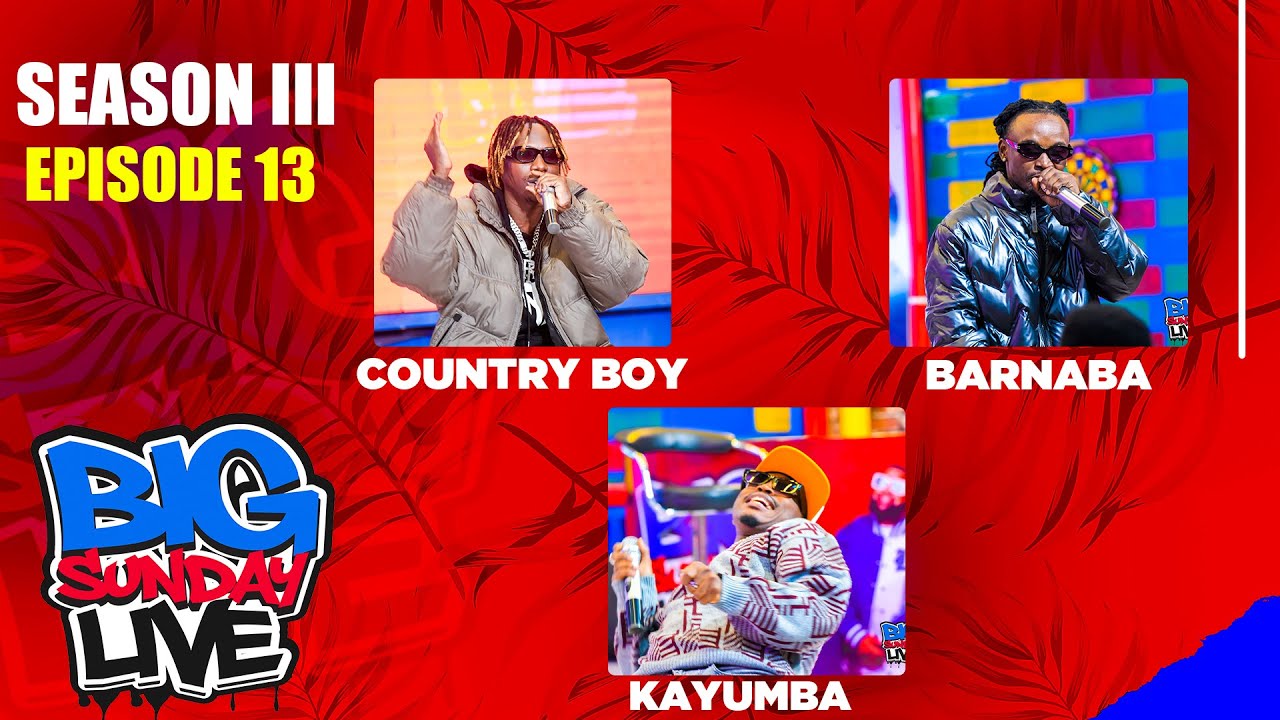 BIG SUNDAY LIVE WITH COUNTRY BOY, KAYUMBA AND BARNABA - YouTube