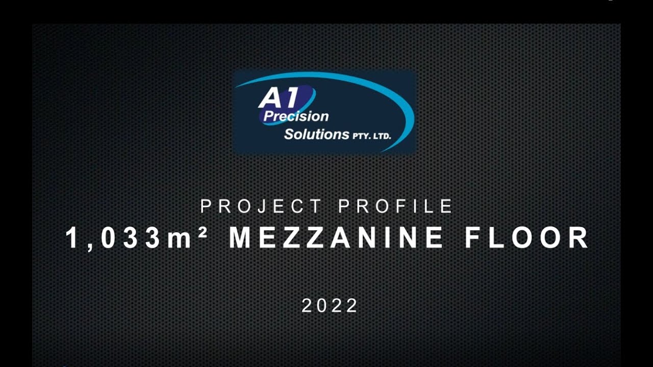 Mezzanine Floor by A1 Precision Solutions - 1033m2 - YouTube