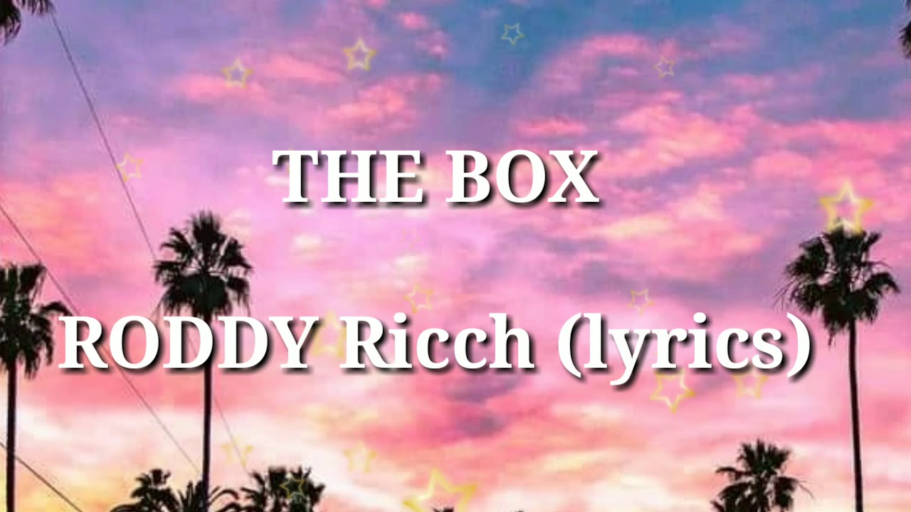 Roddy ricch_The box (lyrics) - YouTube