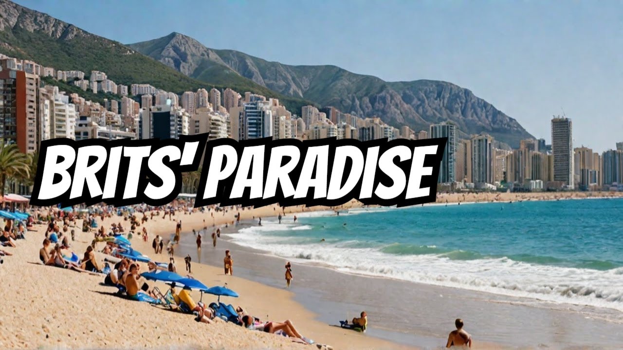 Benidorm, The Ultimate Brits Abroad Destination and the truth! - YouTube