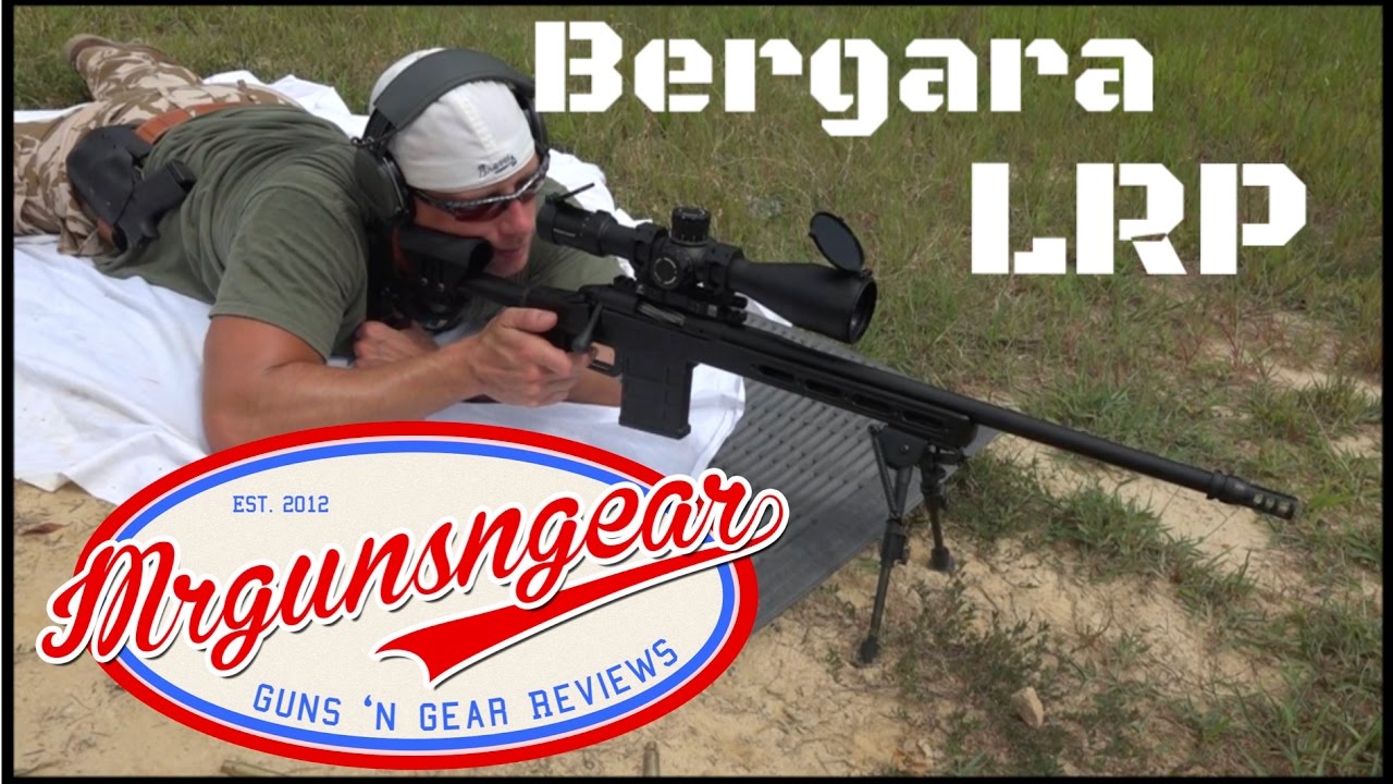 Bergara Premier Series Long Range Precision [LRP] Rifle Review (HD ...
