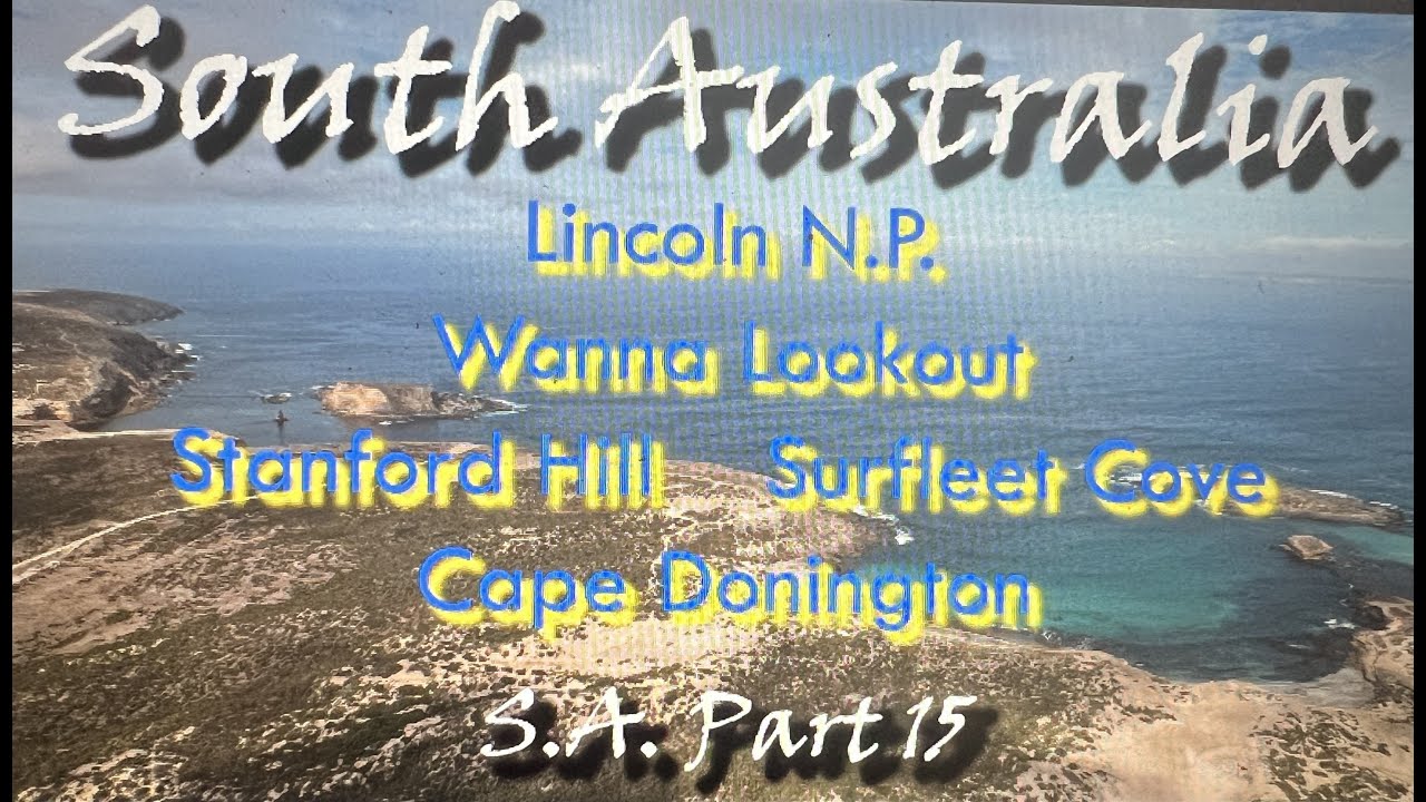 S A Part 15 Lincoln NP Wanna Lookout Stanford Hill Surfleet Cove Cape ...