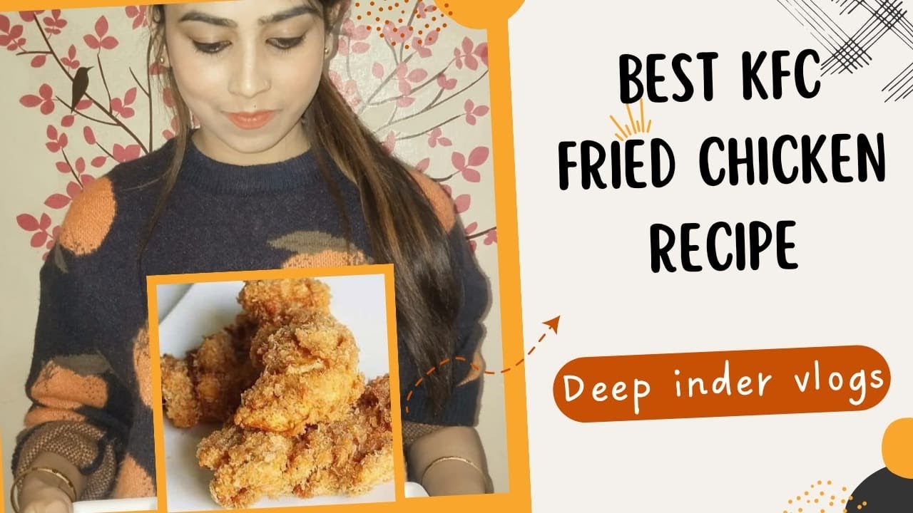 KFC chicken fried recipe|fry chicken|deep inder vlogs| - YouTube