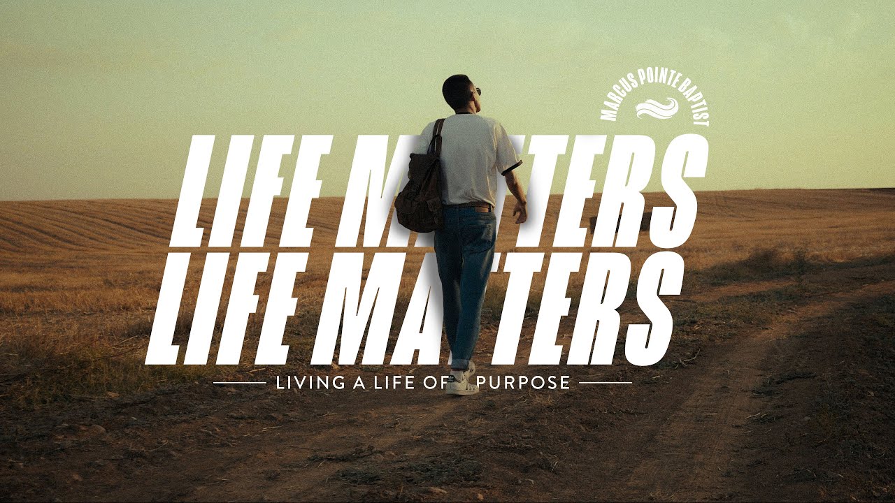 MESSAGE: Life Matters - Week 2 - YouTube