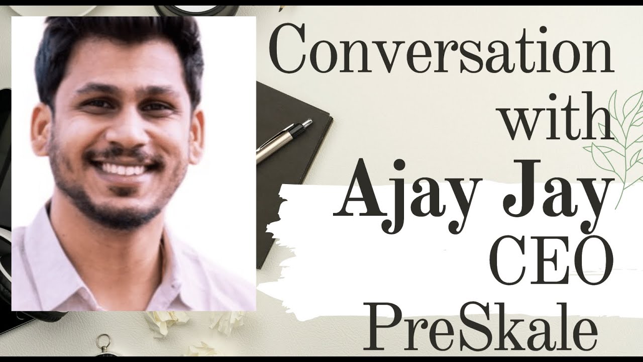 PreSales Talk with Ajay Jay | CEO @PreSkale - YouTube