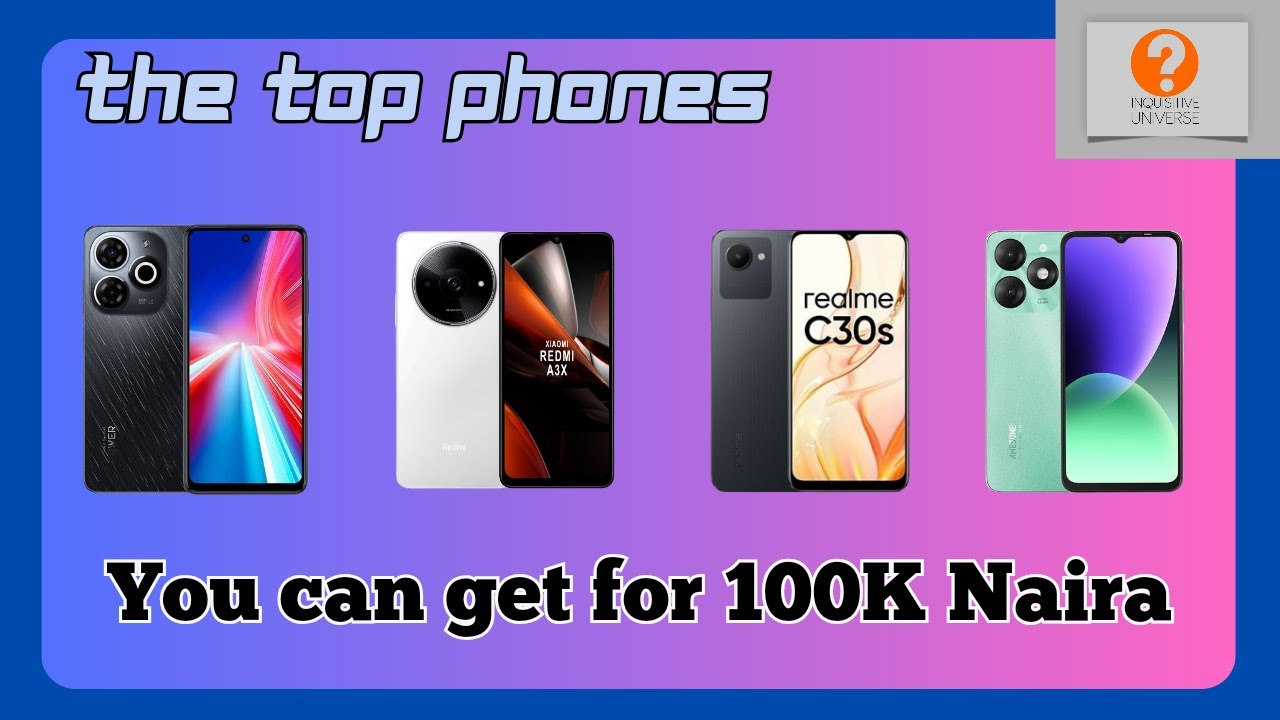Best phones you can get for around 100K in Nigeria (November 2024 ...